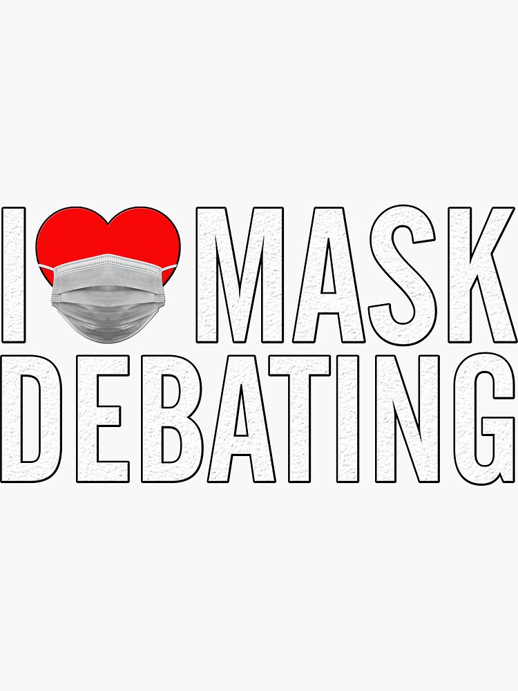 "I Love Mask Debating Funny Face Mask Pun" Sticker for Sale by ...