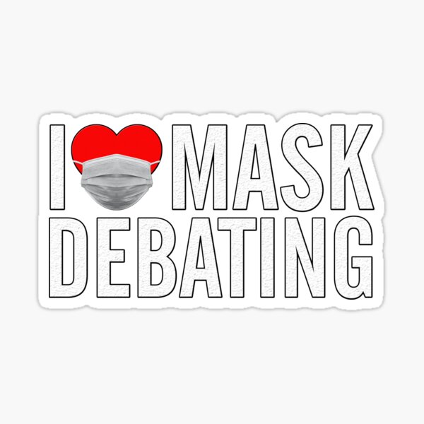 "I Love Mask Debating Funny Face Mask Pun" Sticker for Sale by ...