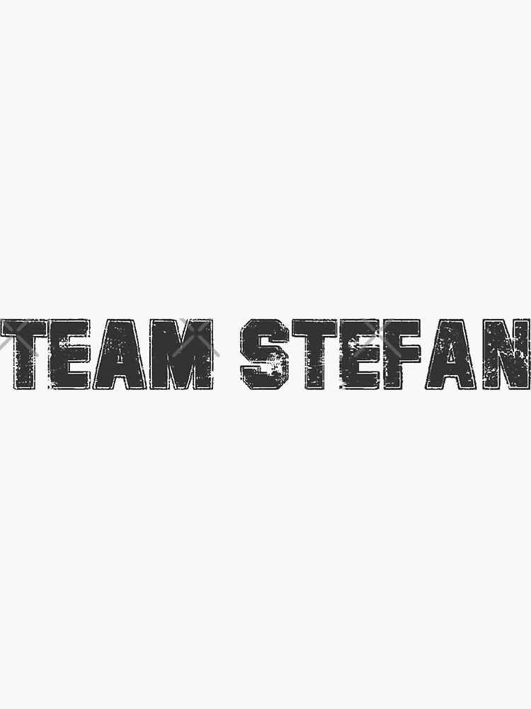 "Team Stefan" Sticker for Sale by Jennaross8 | Redbubble