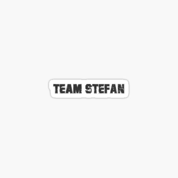 "Team Stefan" Sticker for Sale by Jennaross8 | Redbubble