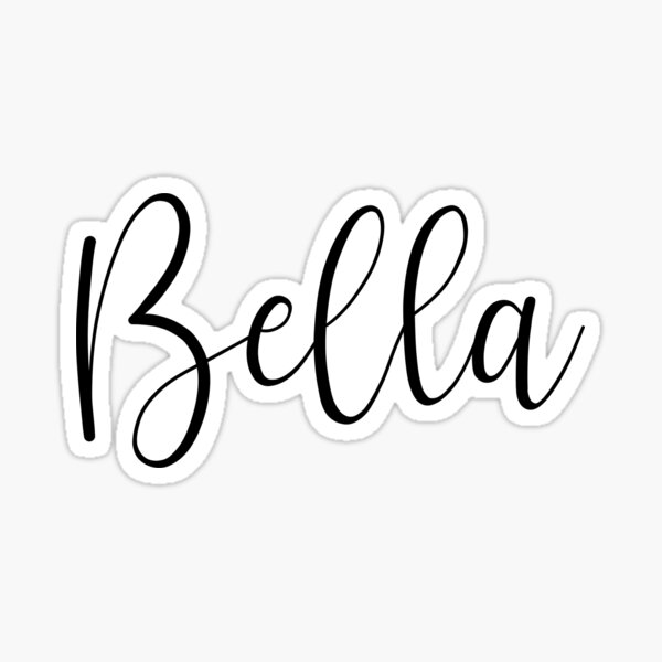 "Bella - Calligraphy Name" Sticker for Sale by doodlegraphy | Redbubble