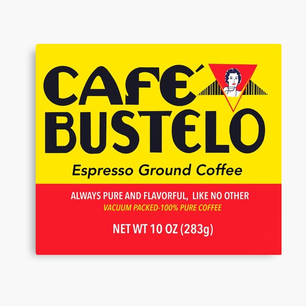 Cafe Bustelo Canvas Prints | Redbubble