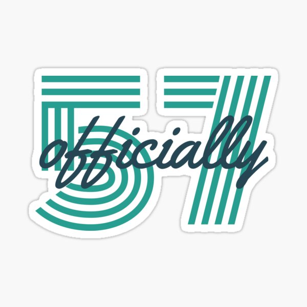 "Officially 57 - Birthday Celebration for 57 years old - 57th birthday ...