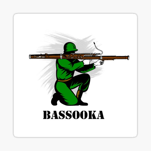 "Bassoon Bassooka" Sticker for Sale by vivalarevolucio | Redbubble