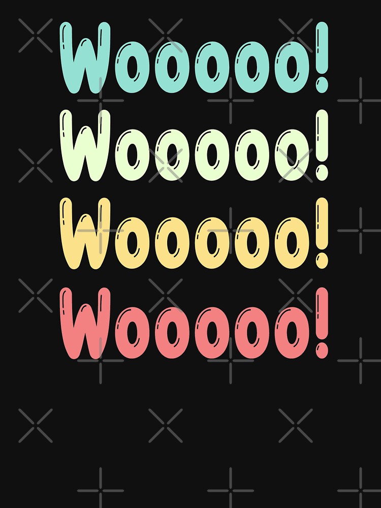 "Wooo.... tshirt" T-shirt by AtickMitul | Redbubble | fall t-shirts ...