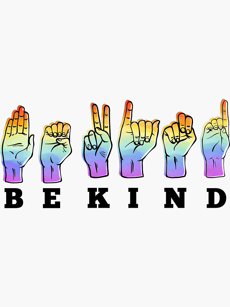 "Be Kind Sign Language Teachers ASL Rainbow colors" Sticker by ...