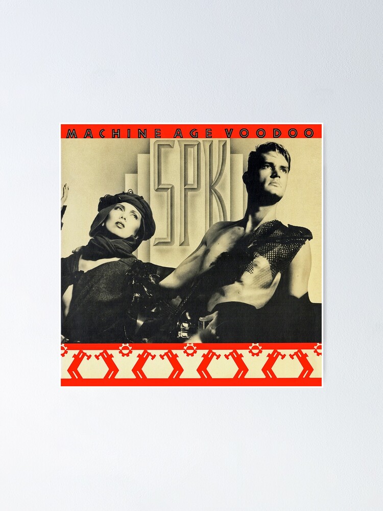 "SPK - Machine Age Voodoo" Poster by vintage-glow | Redbubble
