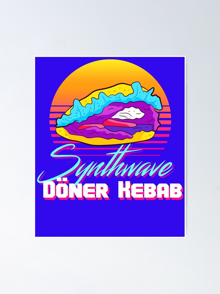 "Synthwave Cyberpunk Doner Kebab Retro" Poster by TrendAttire | Redbubble