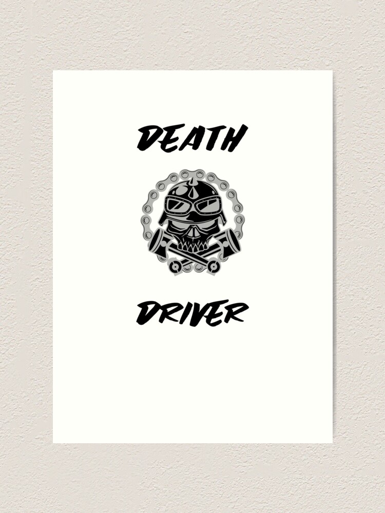"Death Driver" Art Print by NickDsigns | Redbubble