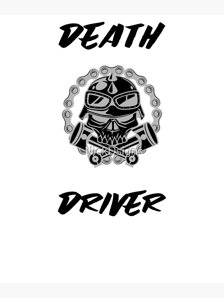 "Death Driver" Art Print by NickDsigns | Redbubble