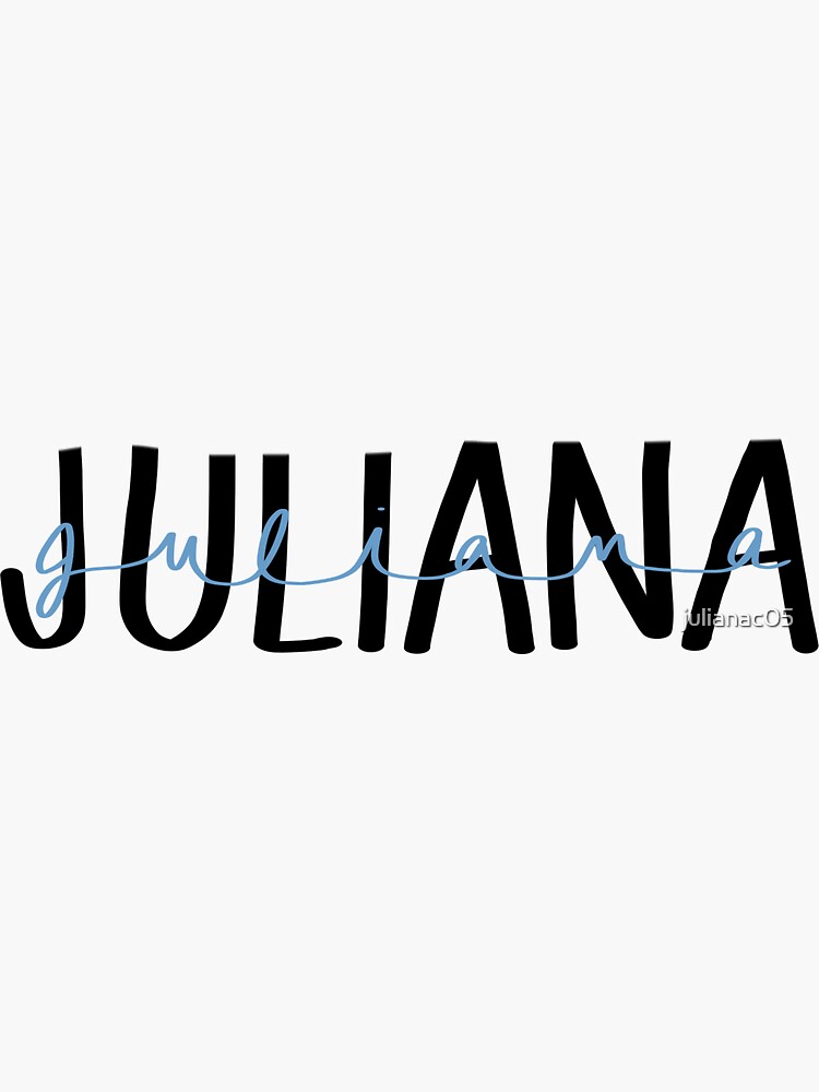 "JULIANA with script" Sticker for Sale by julianac05 | Redbubble