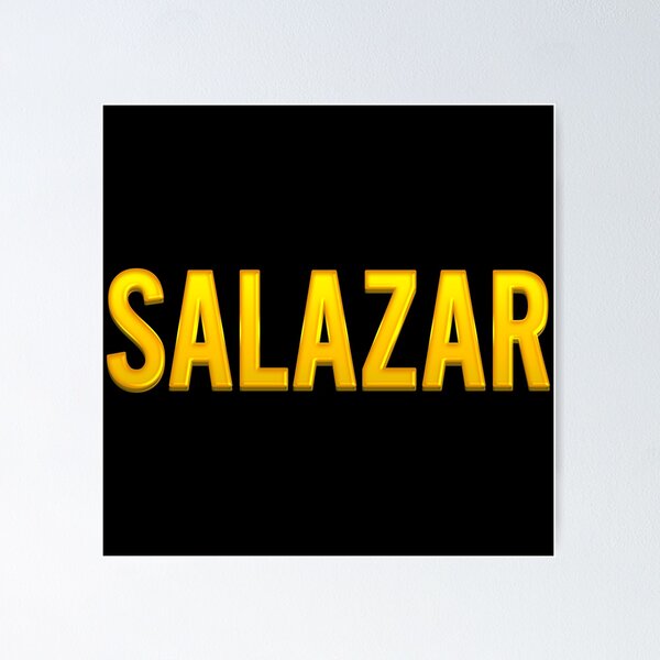 "Salazar Name" Poster for Sale by desexperiencia | Redbubble