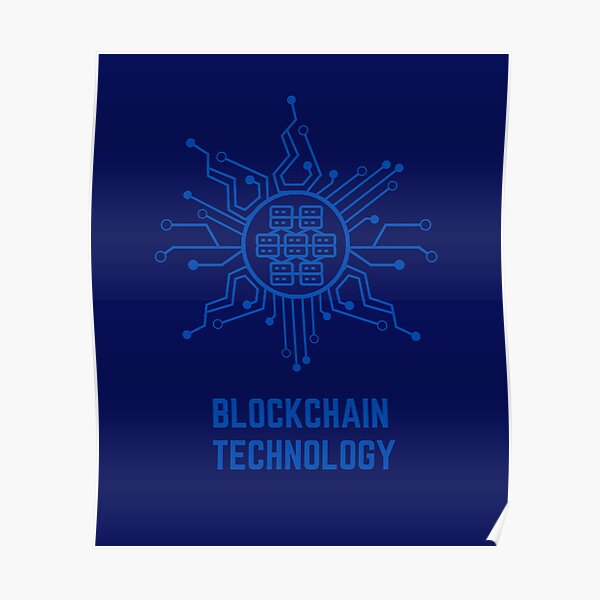 Blockchain Technology Posters | Redbubble
