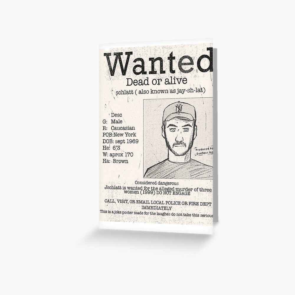 "Jschlatt FAKE wanted poster" Greeting Card for Sale by RivendellsArt ...