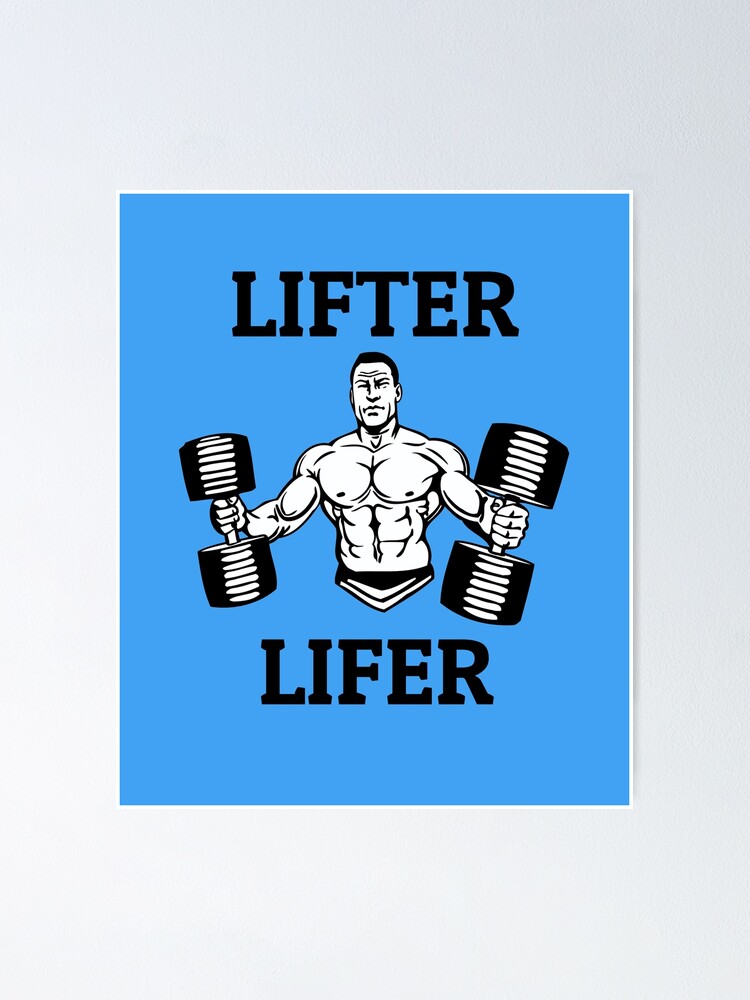 "Lifter Lifer" Poster by Pirateflag | Redbubble