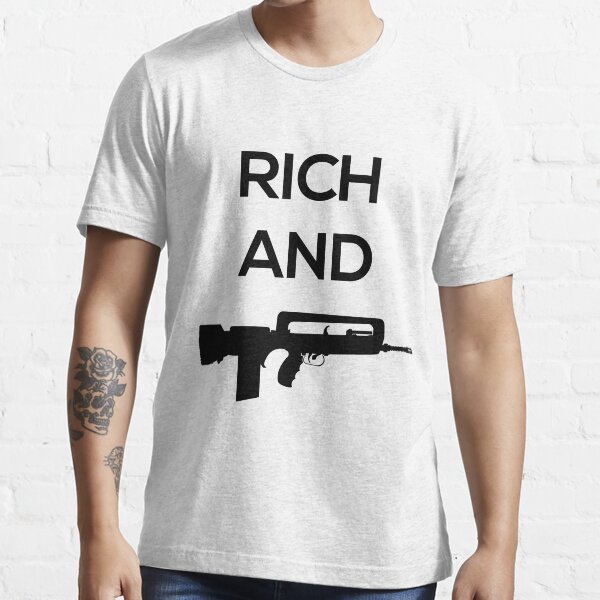 "Rich and FAMAS" T-shirt for Sale by sebam | Redbubble | rich and famas ...