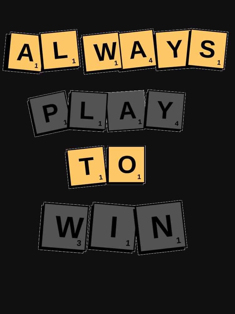 "Always Play To Win Tiles" T-shirt for Sale by Zenith101 | Redbubble ...