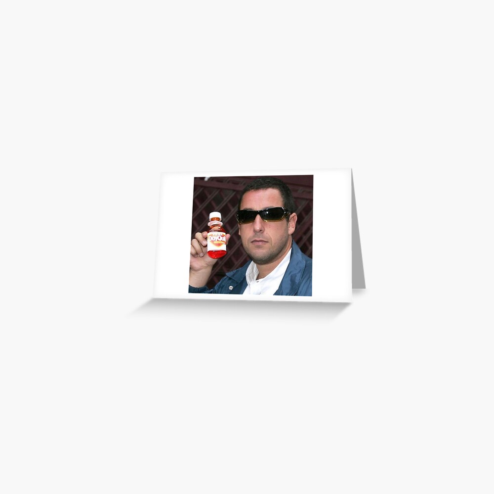 "adam sandler dayquil" Greeting Card by catalunar | Redbubble