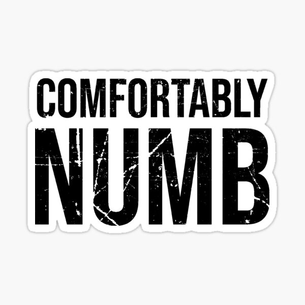 "Comfortably numb" Sticker for Sale by flowerblossoms | Redbubble