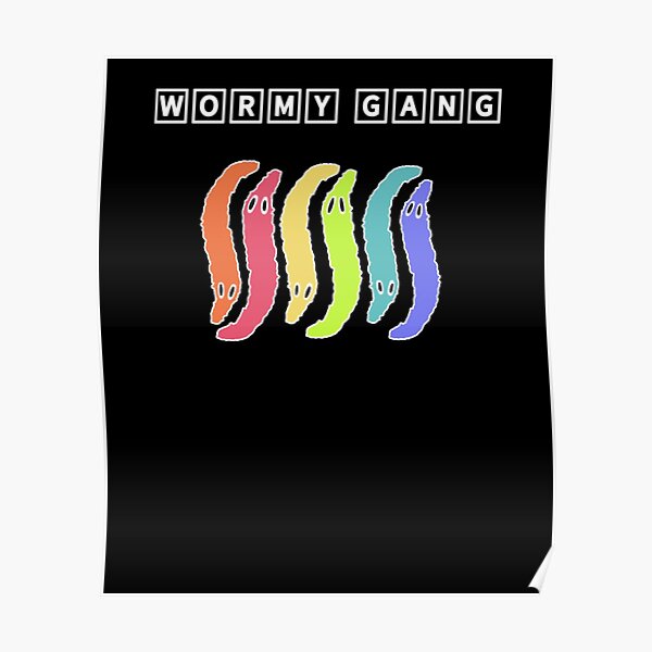 "Wormy Gang Worm On A String" Poster for Sale by Karenverbeke | Redbubble