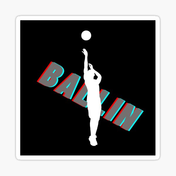 "Ballin" Sticker by DesignedByDavid | Redbubble