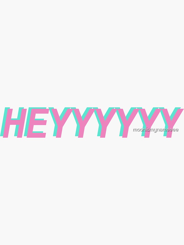 "Hey" Sticker for Sale by moonismynameeee | Redbubble