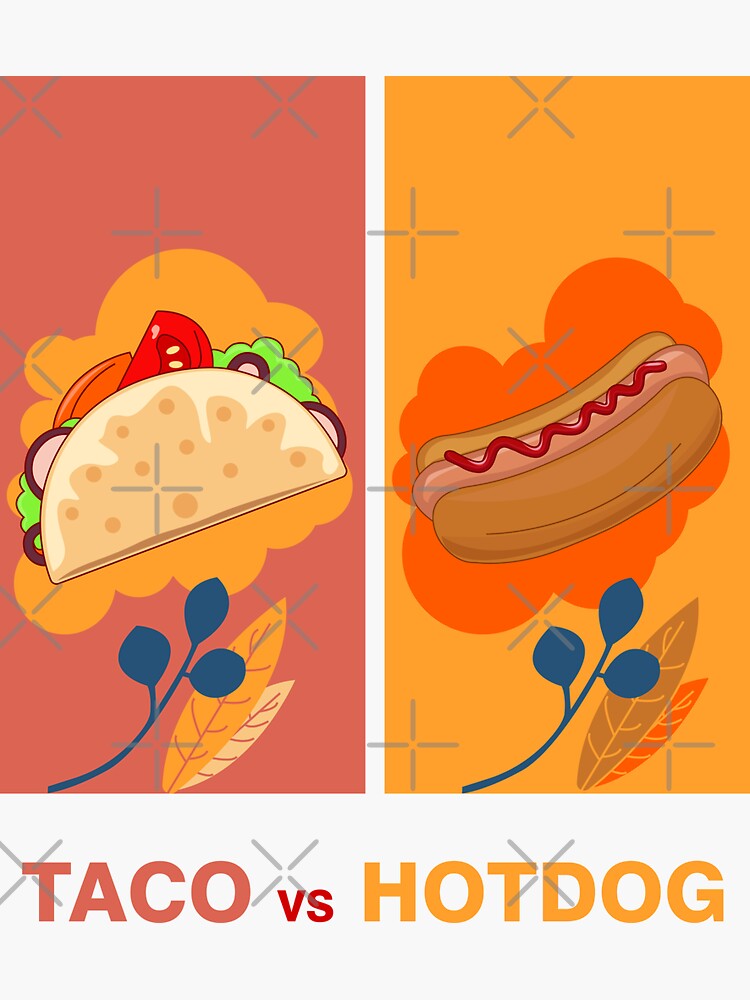 "Taco vs hot dog lovers and leaves colored background " Sticker by SGS ...