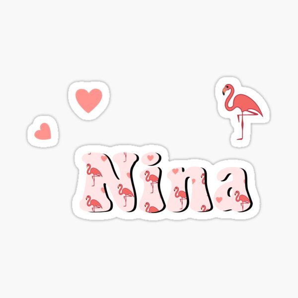 "Nina name sticker " Sticker for Sale by WackoArts | Redbubble