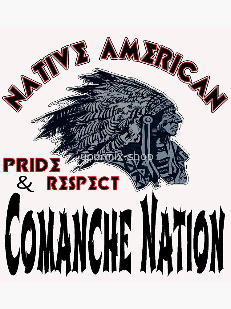 "Native American - Comanche Nation " Poster for Sale by yourmix-shop ...