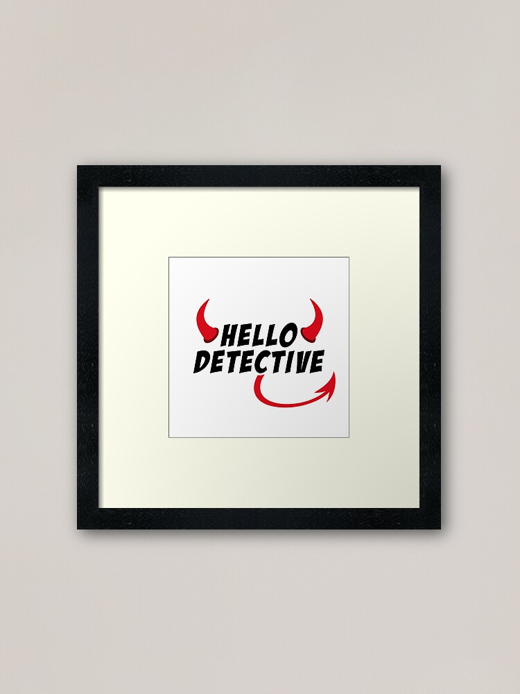 "Hello Detective / Lucifer" Framed Art Print for Sale by Qkibrat ...