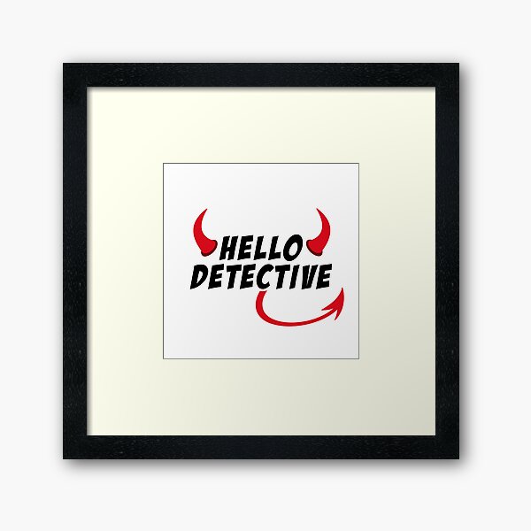 "Hello Detective / Lucifer" Framed Art Print for Sale by Qkibrat ...
