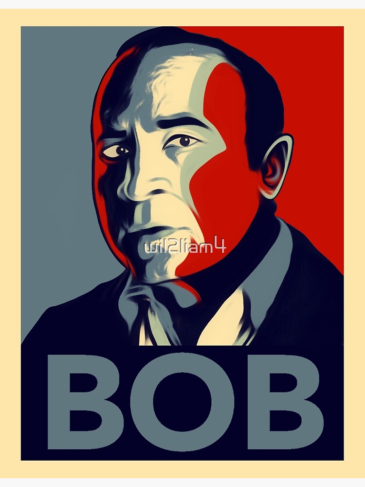 "BOB" Poster by wil2liam4 | Redbubble