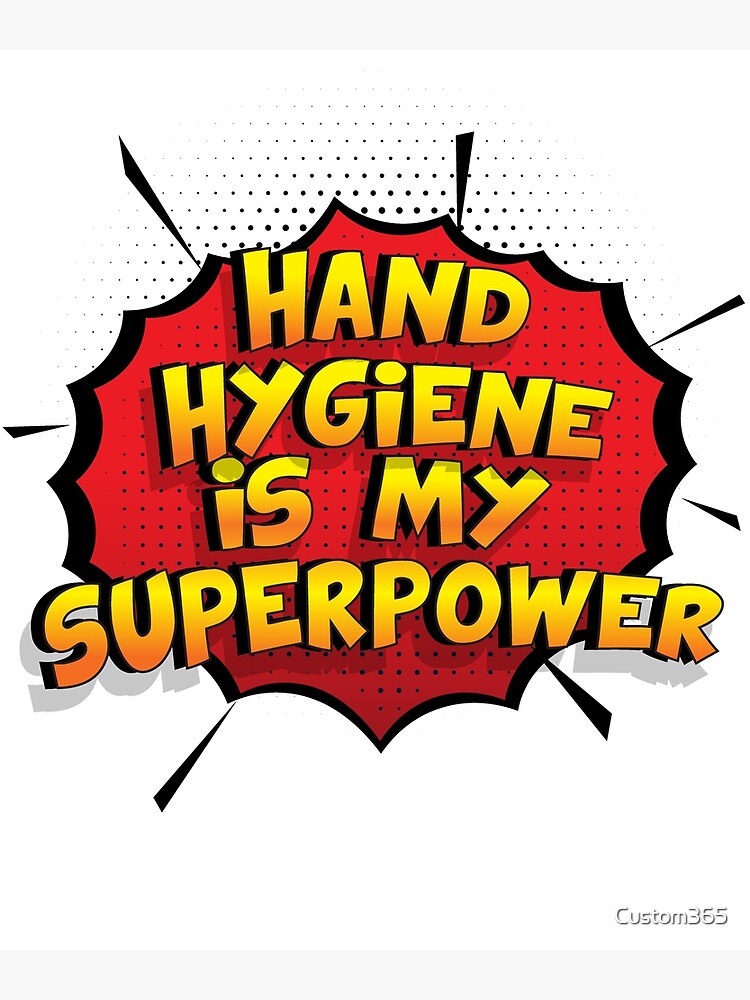 "Hand Hygiene is my Superpower Funny Design Hand Hygiene Gift" Poster ...