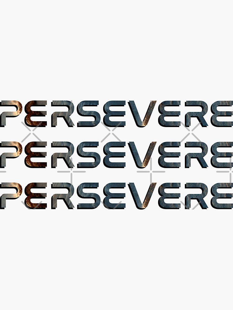 "Persevere" Sticker for Sale by AeroGeekTees | Redbubble