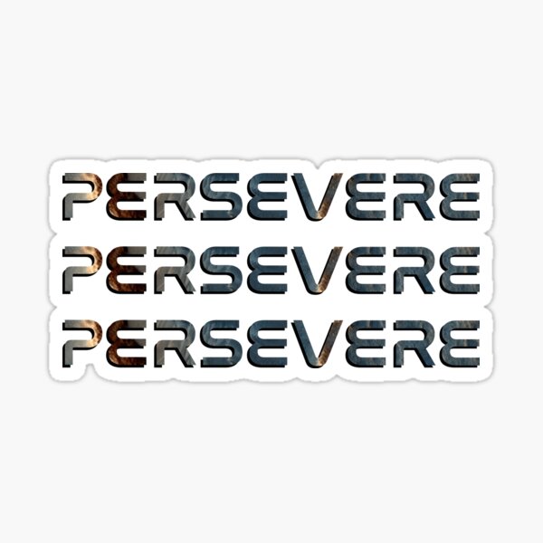 "Persevere" Sticker for Sale by AeroGeekTees | Redbubble
