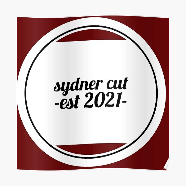 "sydner cut 2021 sticker" Poster by -BENOVI | Redbubble