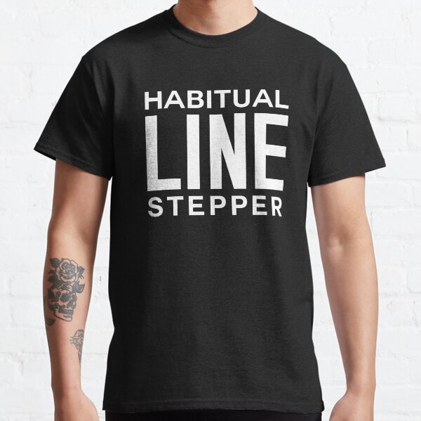 Habitual Line Stepper Gifts & Merchandise | Redbubble