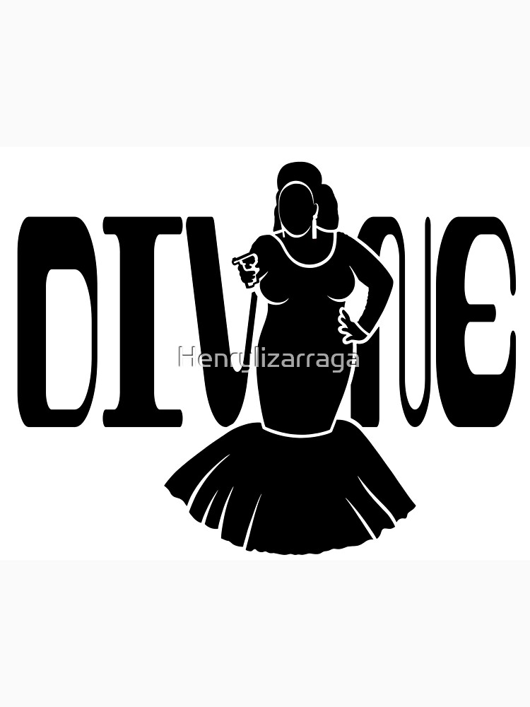 "Divine Drag Queen" T-shirt for Sale by Henrylizarraga | Redbubble ...