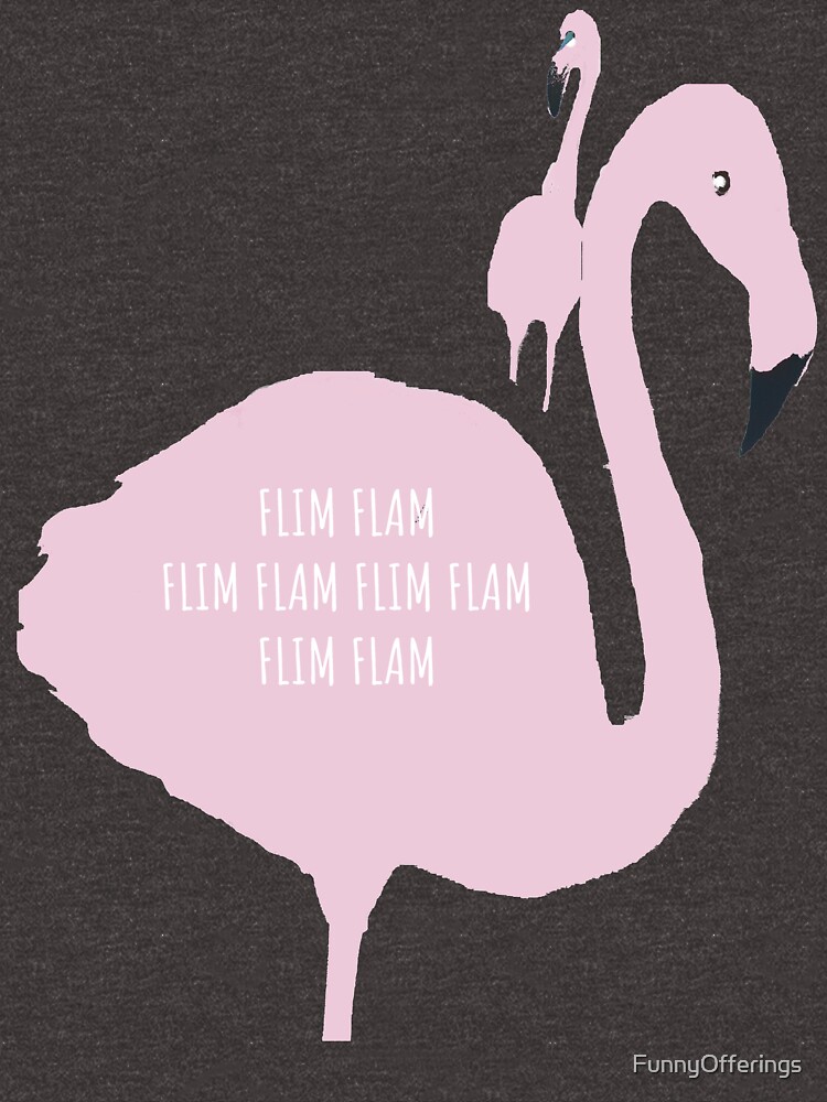 "FLIMFLAM Flamingo" T-shirt for Sale by FunnyOfferings | Redbubble ...