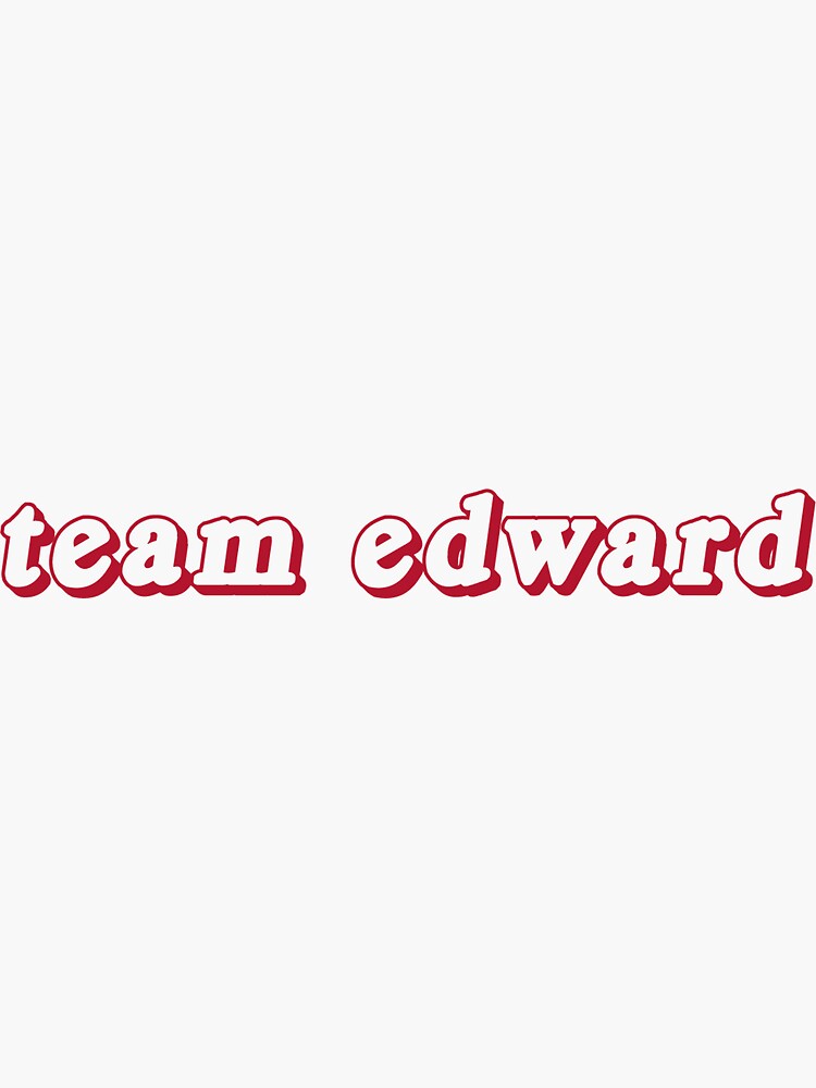 "team edward" Sticker for Sale by nicolecorwin | Redbubble