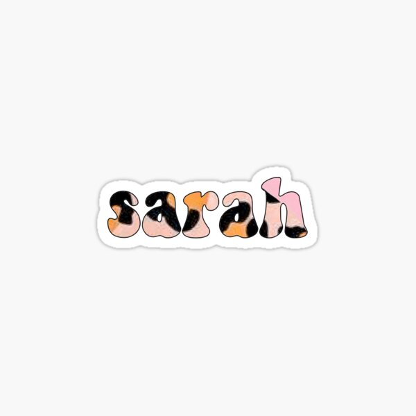 "Sarah sticker!" Sticker for Sale by paigeebrown | Redbubble