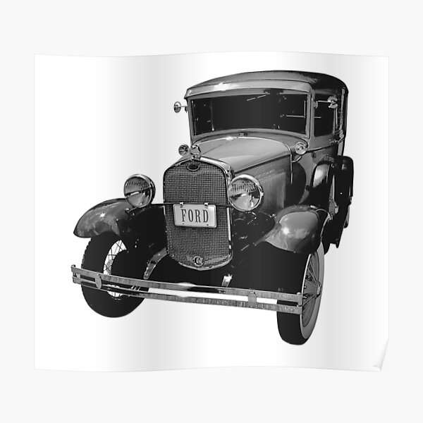 "American Ford Model-A, Black & White" Poster by StudioLonginus | Redbubble