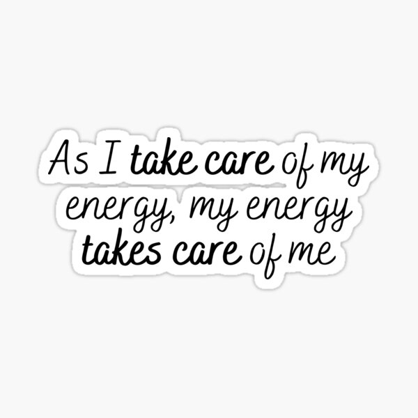 "As I take care of my energy" Sticker for Sale by Junsulim | Redbubble