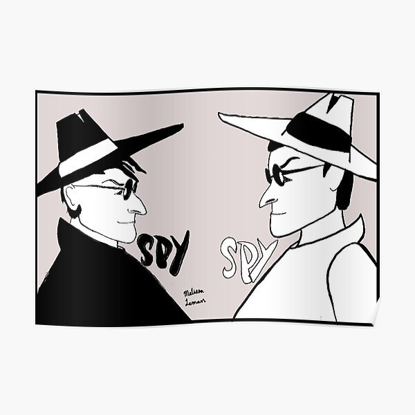 "Spy vs Spy" Poster by MelissaLeman | Redbubble