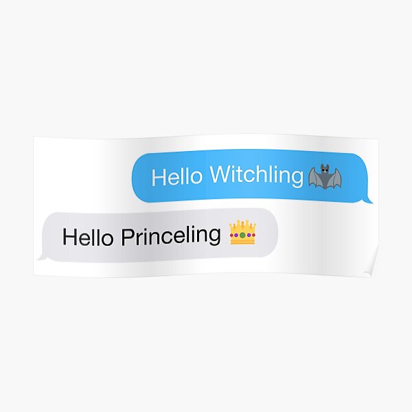 "Hello Princeling Hello Witchling" Poster for Sale by QuinnRamsay ...