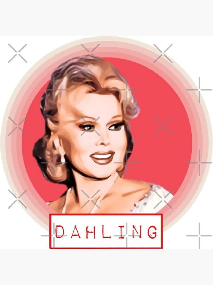 "Zsa Zsa Gabor - Dahling" Poster by allt-allshade | Redbubble