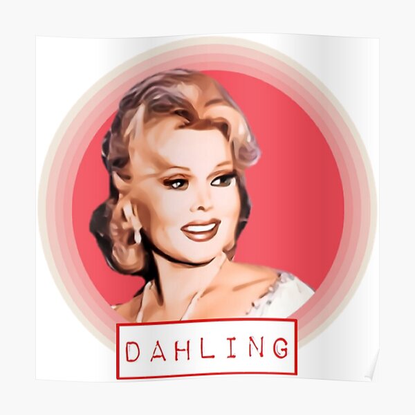 "Zsa Zsa Gabor - Dahling" Poster by allt-allshade | Redbubble