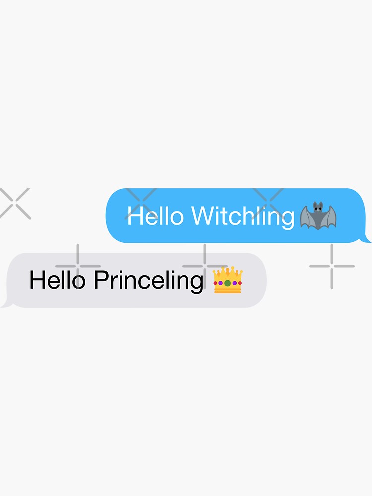 "Hello Princeling Hello Witchling" Sticker for Sale by QuinnRamsay ...