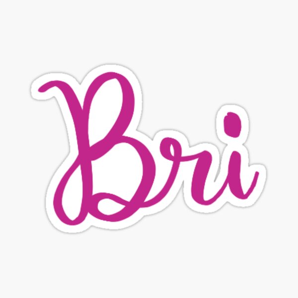 "Bri" Sticker for Sale by nribs | Redbubble
