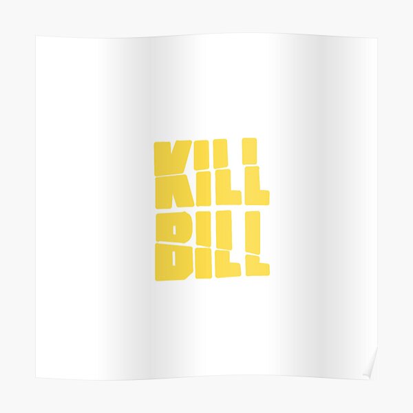 "Kill Bill Logo" Poster by madisonhanfland | Redbubble